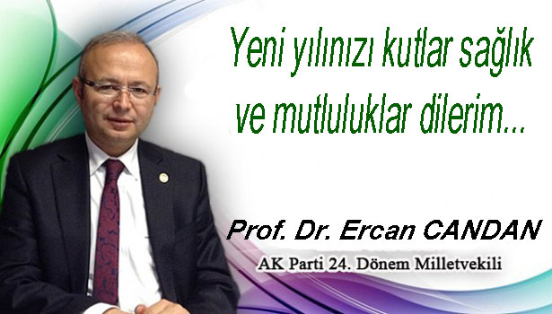PROF. DR. ERCAN CANDAN'IN YENİ YIL MESAJI...